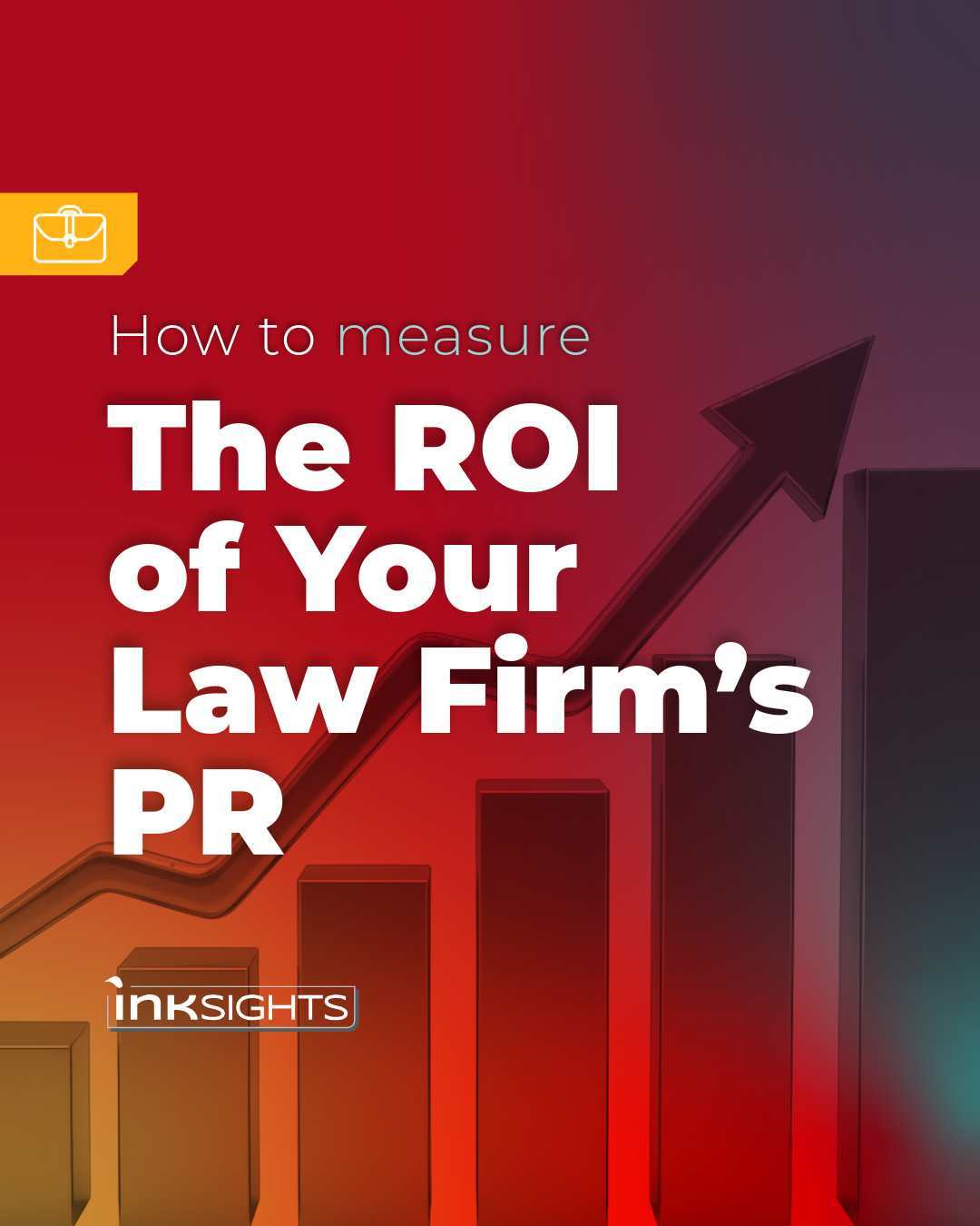 Measuring the ROI of Law Firm Public Relations | Reputation Ink